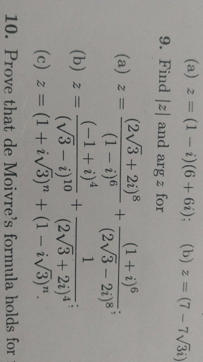 9. Find the modulus |z| and argument \arg z for (i) z=(1 - i)(6 + 6i)