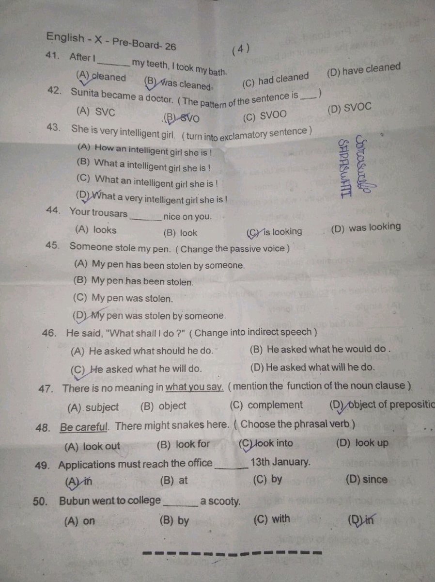 English - X - Pre-Board- 26 After I __ my teeth, I took my bath. (A) cle..