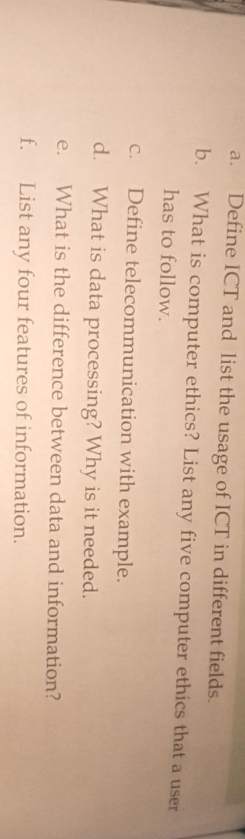 a. Define ICT and list the usage of ICT in different fields. b. What is c..