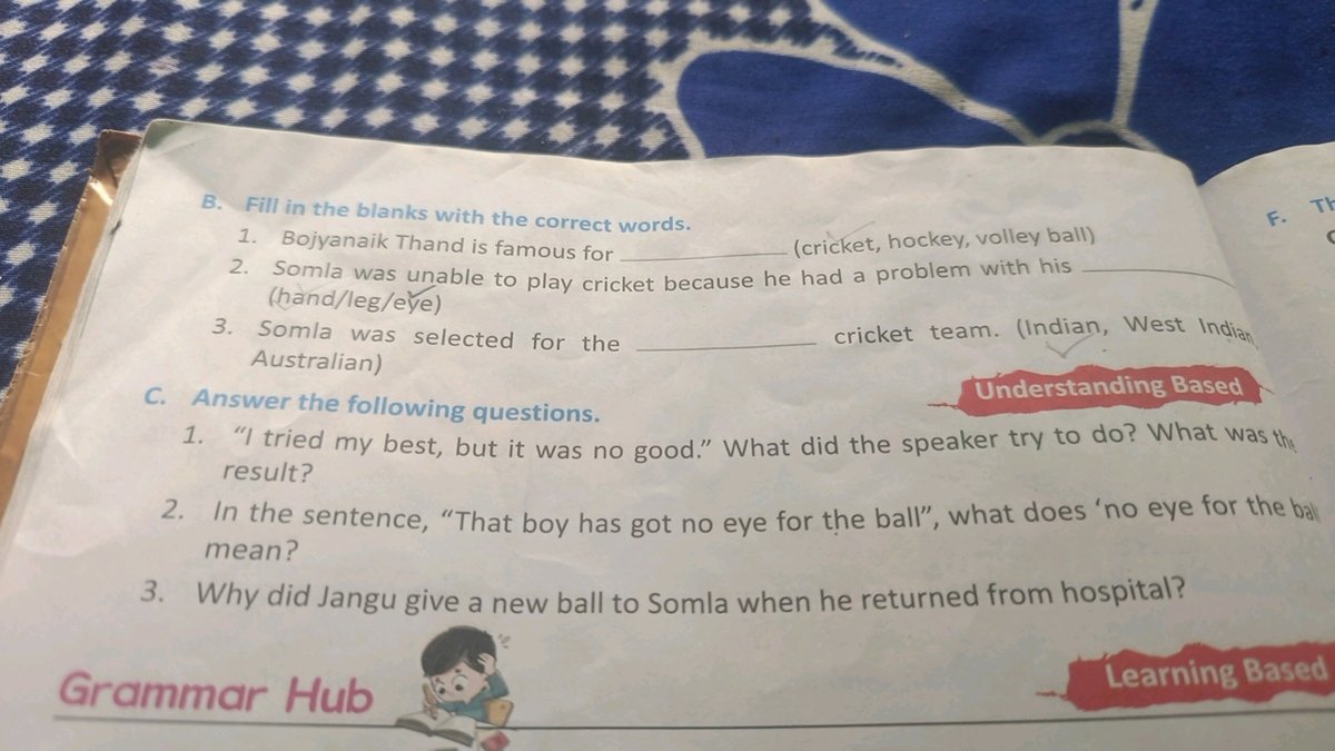 B. Fill in the blanks with the correct words. Bojyanaik Thand is famous f..