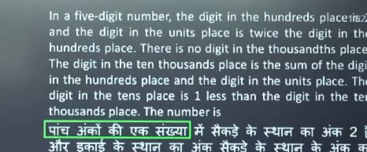 In a five-digit number, the digit in the hundreds place is 2 and the digi..