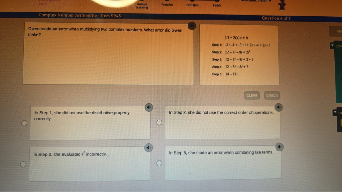 Gwen made an error when multiplying two complex numbers. What error did G..