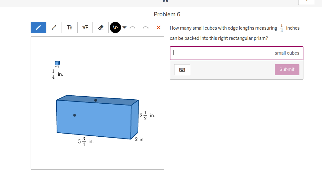 How many small cubes with edge lengths measuring \frac{1}{4} inches can b..
