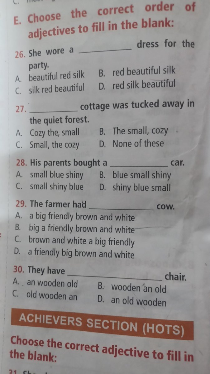 E. Choose the correct order of adjectives to fill in the blank: dress for..