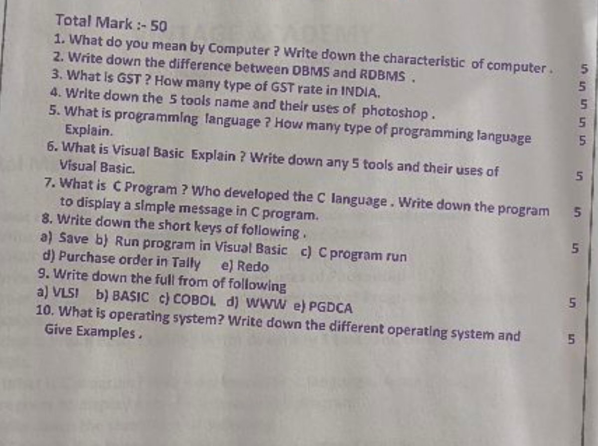 Total Mark :- 50 What do you mean by Computer? Write down the characteri..