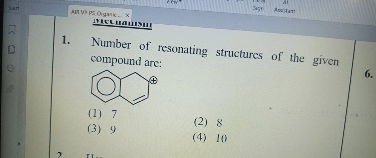 Number of resonating structures of the given compound are: Diagram of a