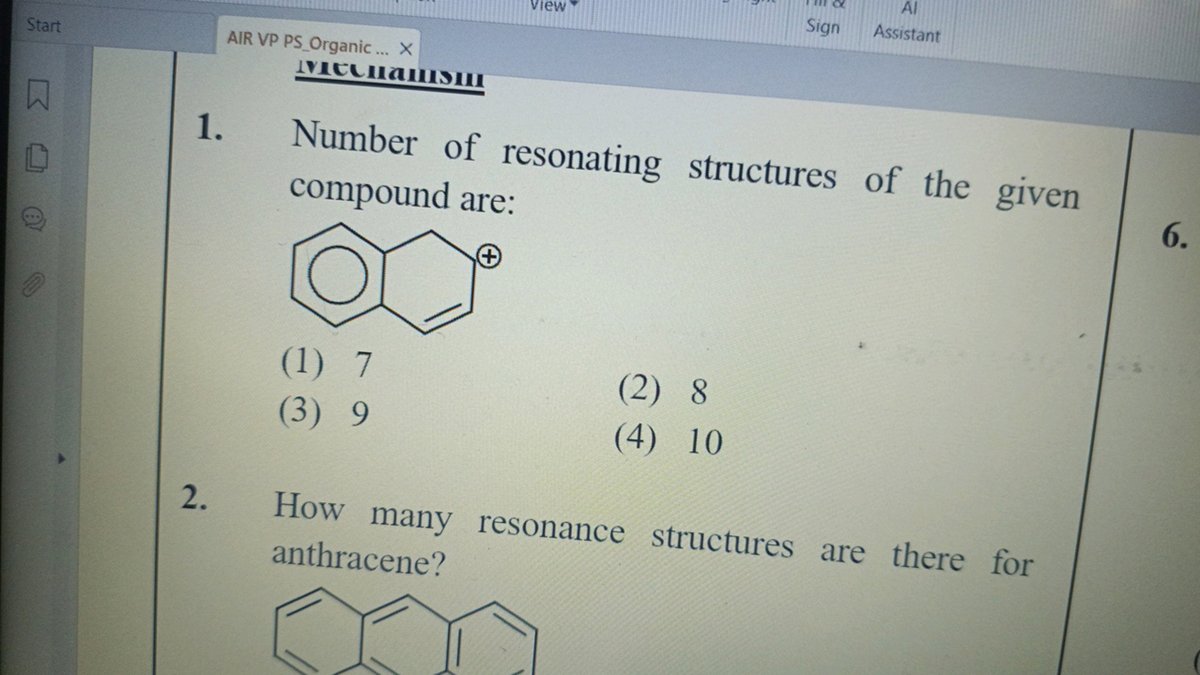 Number of resonating structures of the given compound are: (1) 7