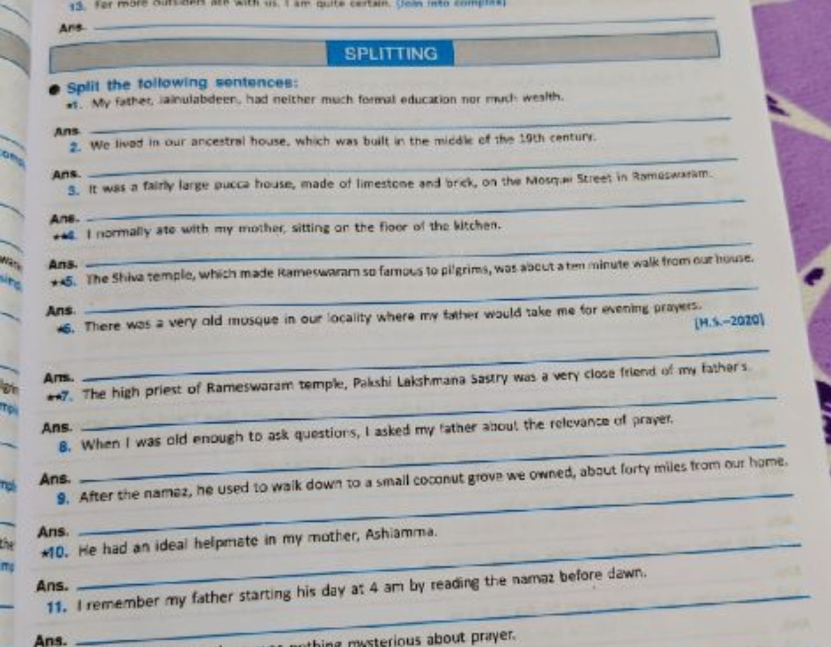 Split the following sentences: My father, Jainulabdeen, had neither much