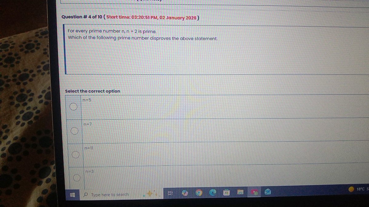 For every prime number n, n + 2 is prime. Which of the following prime nu..
