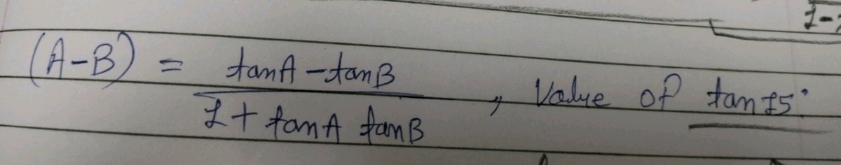 Given the formula for tan(A-B) as: \tan(A-B) = \frac{\tan A - \tan B}{1