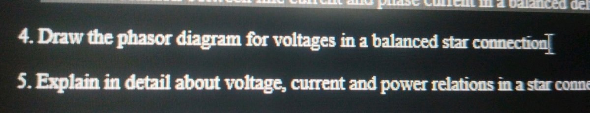 Draw the phasor diagram for voltages in a balanced star connection. Expla..