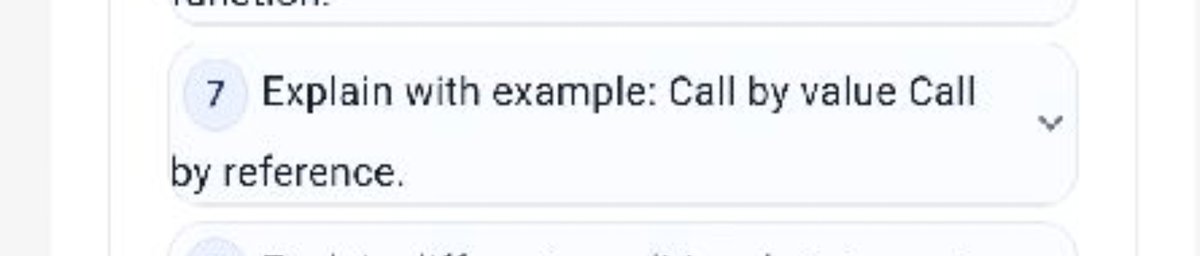 Explain with example: Call by value Call by reference. | Filo