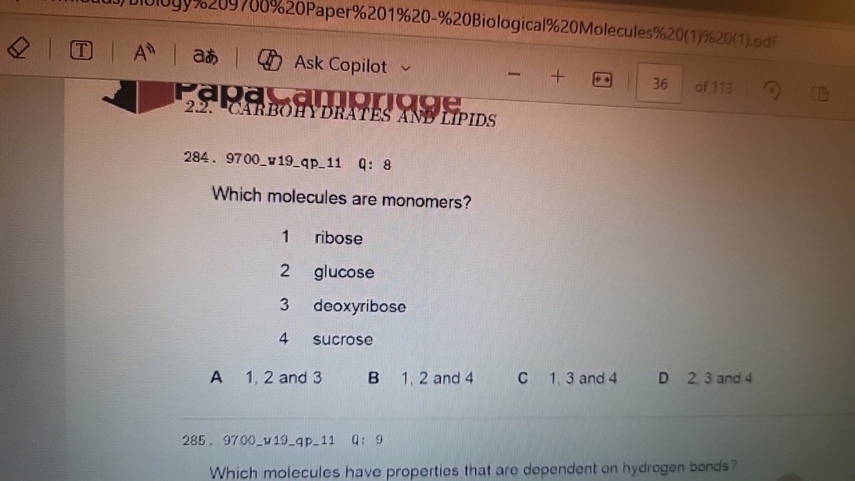 Which molecules are monomers? ribose glucose deoxyribose sucrose A. 1,