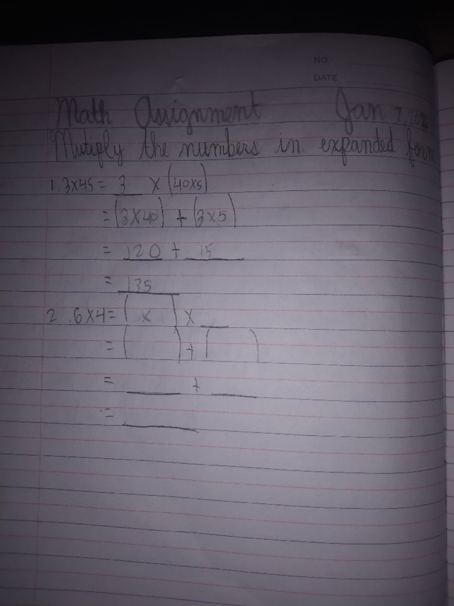 Math Assignment Multiply the numbers in expanded form 3 x 45 = 3 x (40