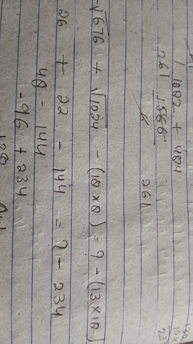 Solve the following mathematical expressions: 1002 + 4874 1566 / 6 √676
