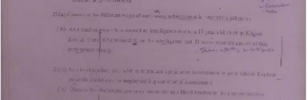 21 (a) Comment on the different ways of measuring achievement in secondar..
