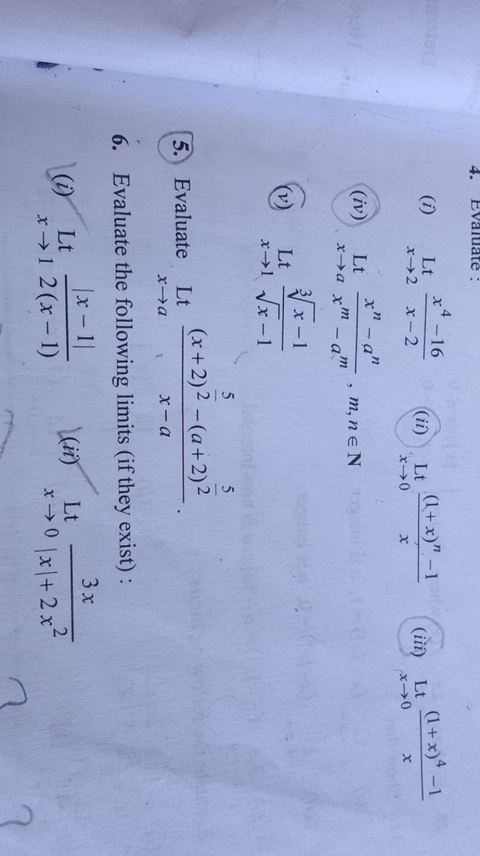 Evaluate: (i) Lt (x^4 - 16) / (x^2 - x - 2) as x -> 2 (ii) Lt ((1 + x)^n
