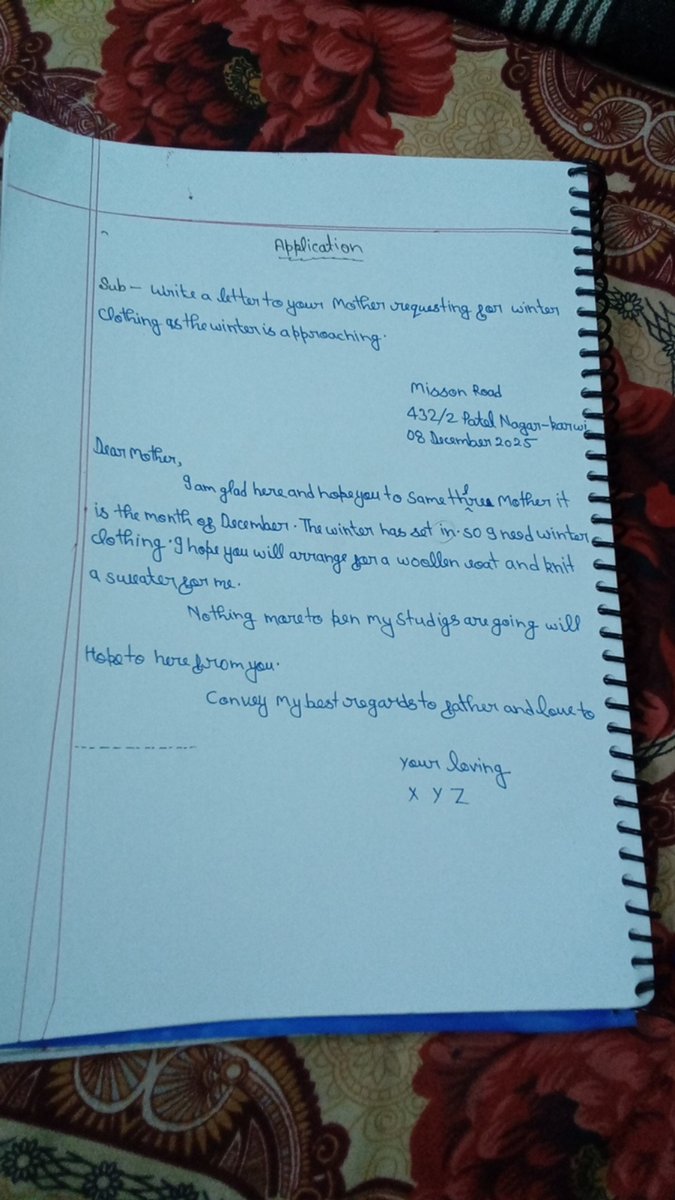 Write a letter to your Mother requesting for winter clothing as the winte..