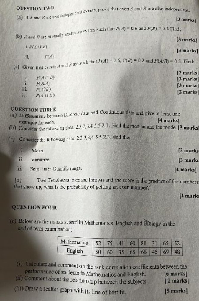 QUESTION TWO (a) If A and B are two independent events, prove that even A..