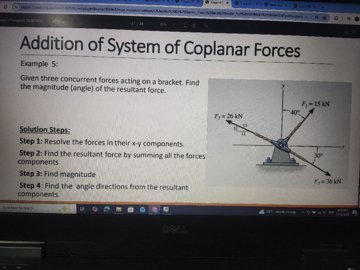Addition of System of Coplanar Forces Example 5: Given three concurrent