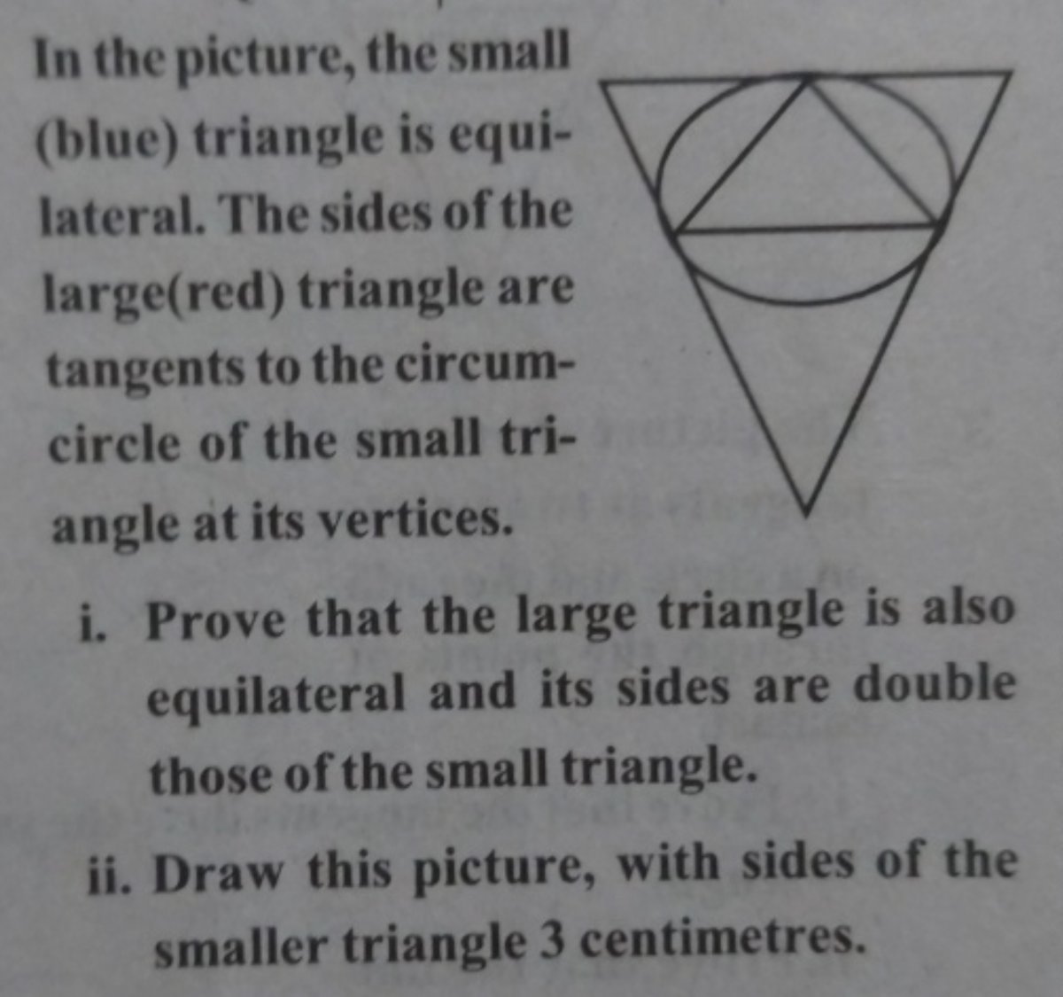 In the picture, the small (blue) triangle is equilateral. The sides of th..