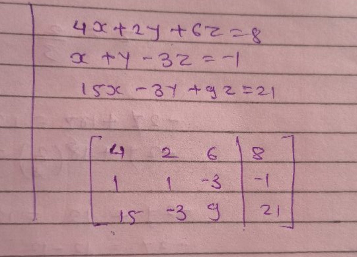 Given the following system of linear equations: 4x + 2y + 6z = 8 x + y