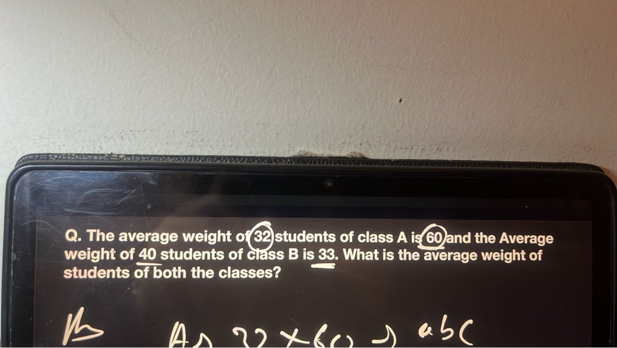 The average weight of 32 students of class A is 60 and the average weight..
