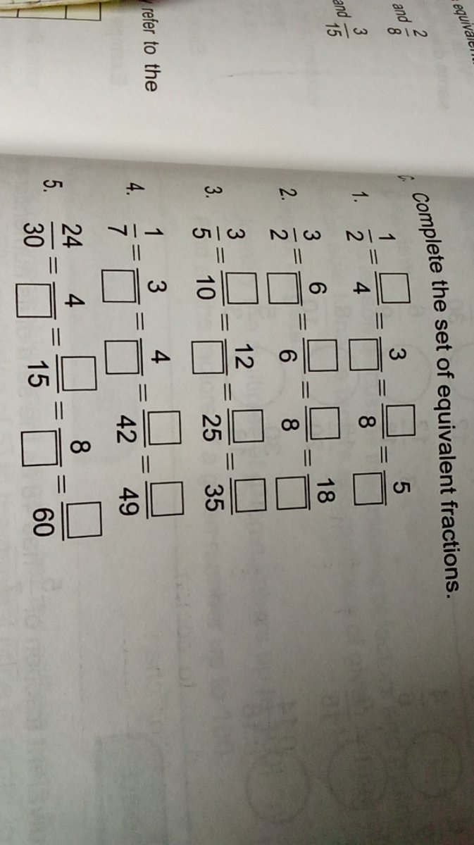 Complete the set of equivalent fractions. 1/2 = ?/4 = 3/? = ?/8 = 5/? 2/..
