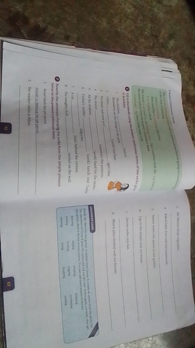 Fill in the blanks using the present continuous forms of the verbs given