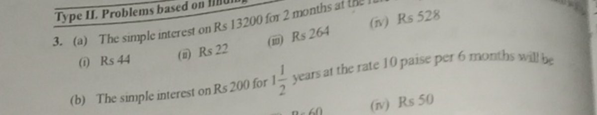 Type II. Problems based on finding (a) The simple interest on Rs 13200 fo..