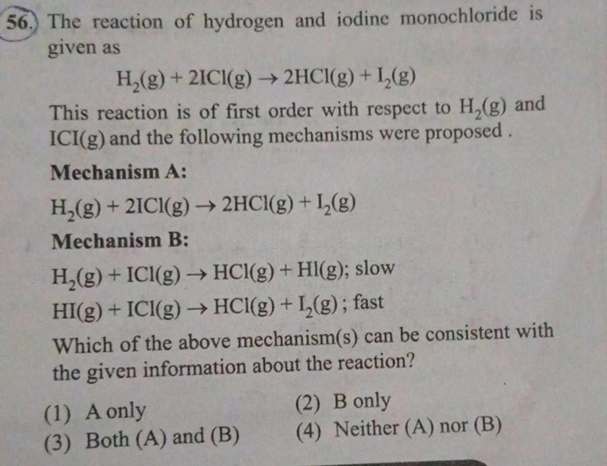 The reaction of hydrogen and iodine monochloride is given as: H₂ (g) + 2..