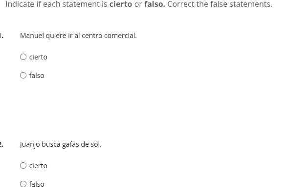 Indicate if each statement is cierto or falso. Correct the false statemen..