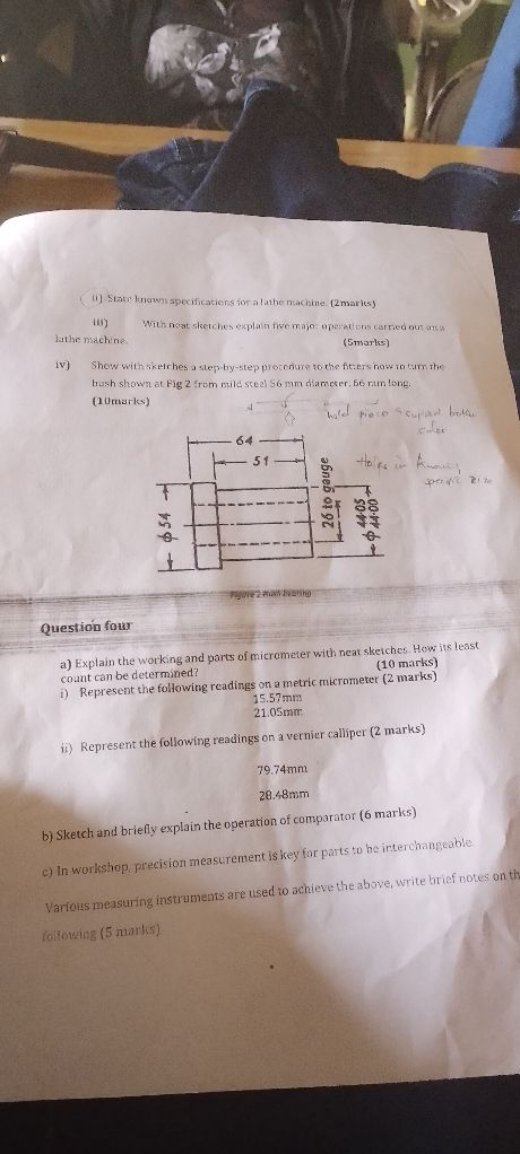 Question four a) Explain the working and parts of micrometer with neat s..