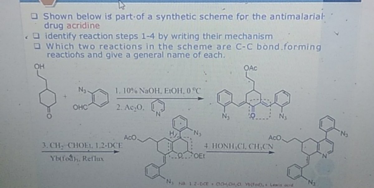 Shown below is part of a synthetic scheme for the antimalarial drug acrid..
