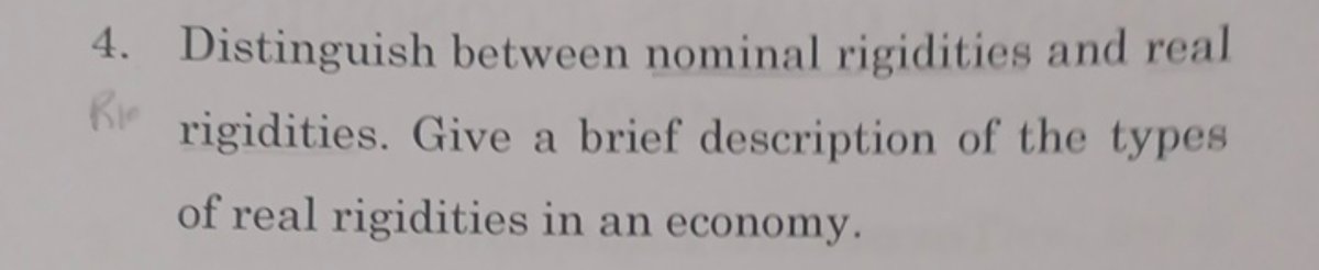 Distinguish between nominal rigidities and real rigidities. Give a brief