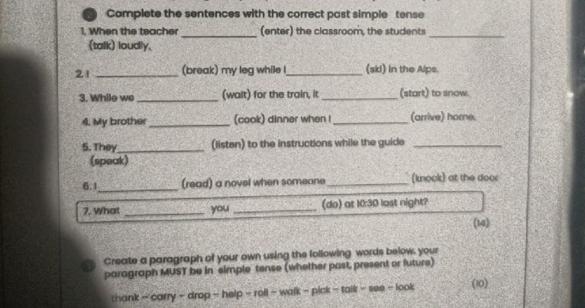 Complete the sentences with the correct past simple tense When the teach..