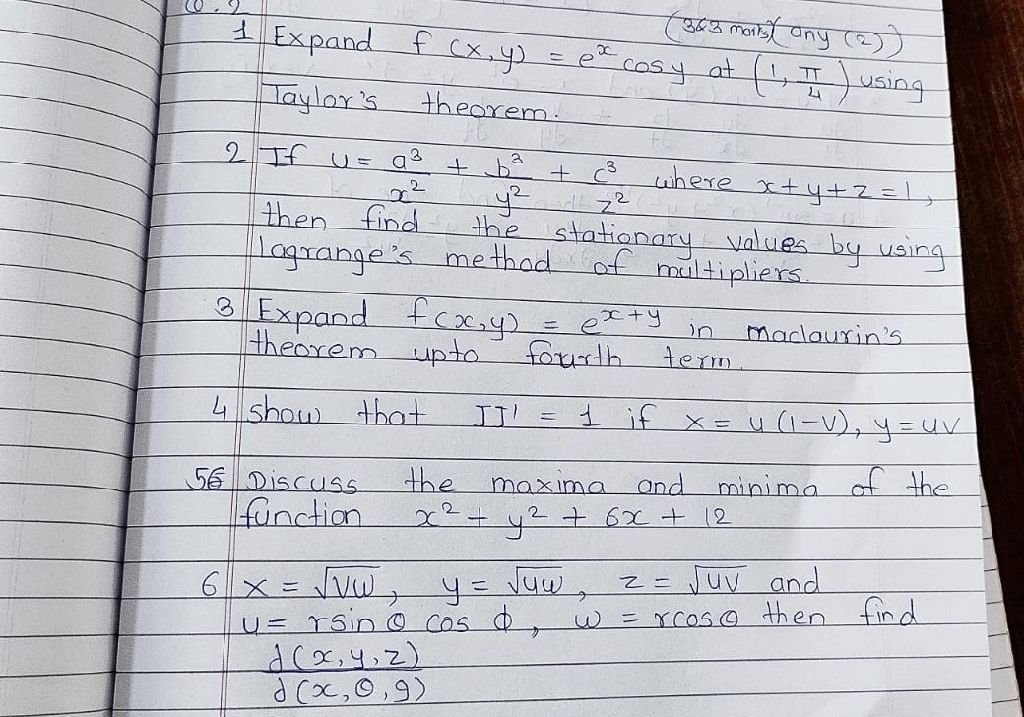 Here are 6 questions related to advanced calculus. Please solve any two o..