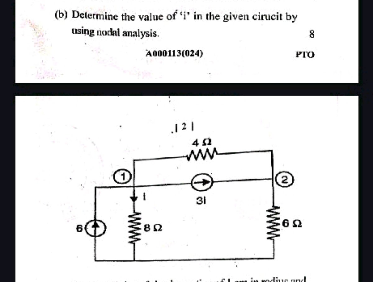 (b) Determine the value of 'i' in the given circuit by using nodal analys..