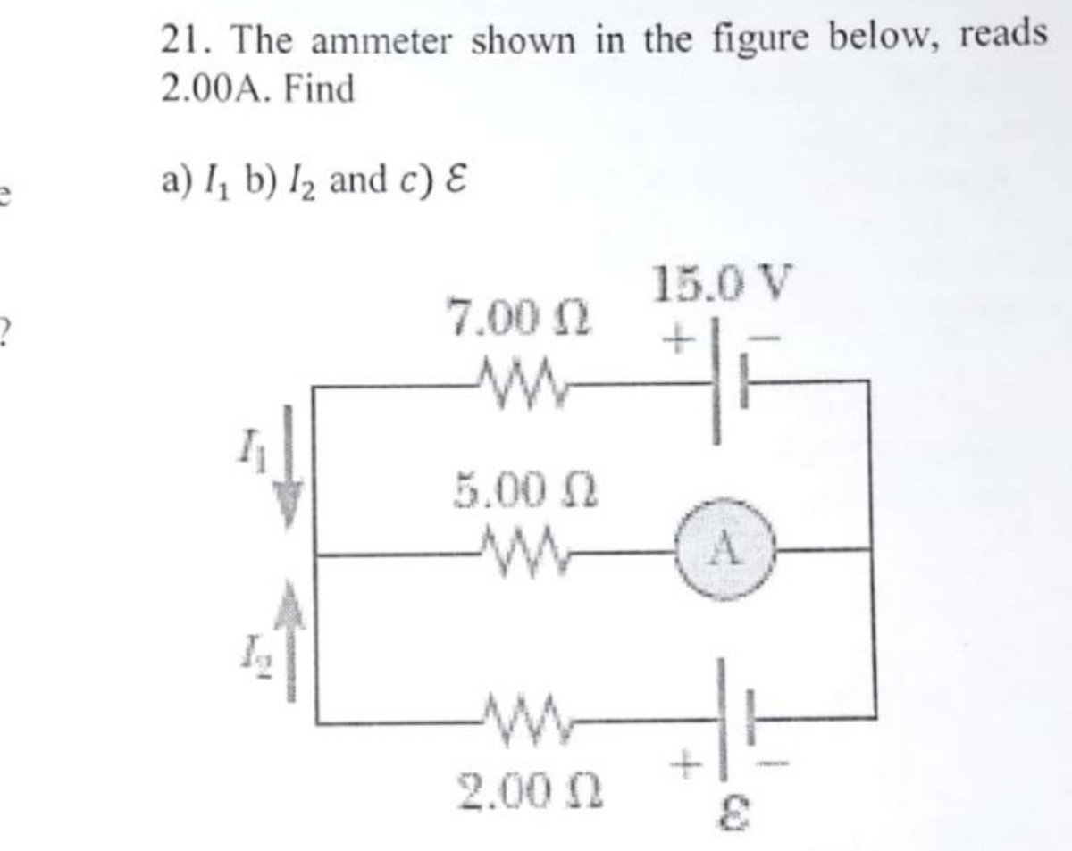 The ammeter shown in the figure below, reads 2.00A. Find: a) I₁ b) I₂ c)