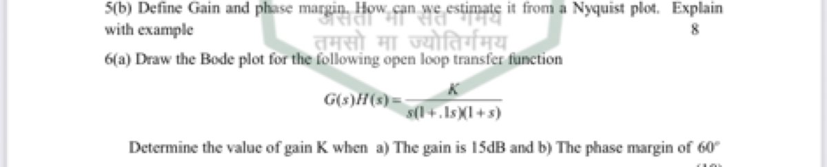 5(b) Define Gain and phase margin. How can we estimate it from a Nyquist