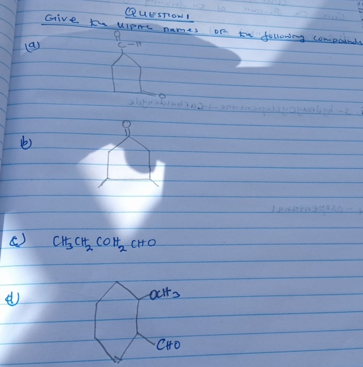 QUESTION 1 Give the IUPAC names of the following compounds: a) [Diagram