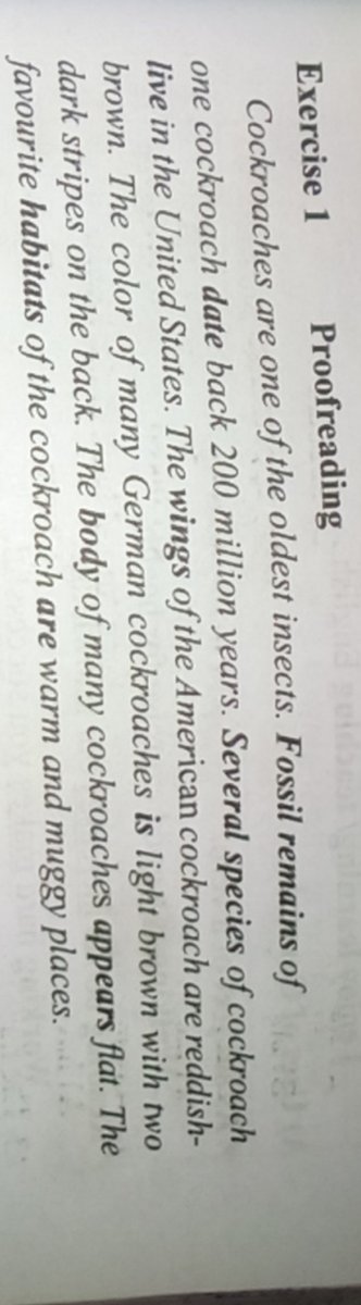 Exercise 1 Proofreading Cockroaches are one of the oldest insects. Fossi..