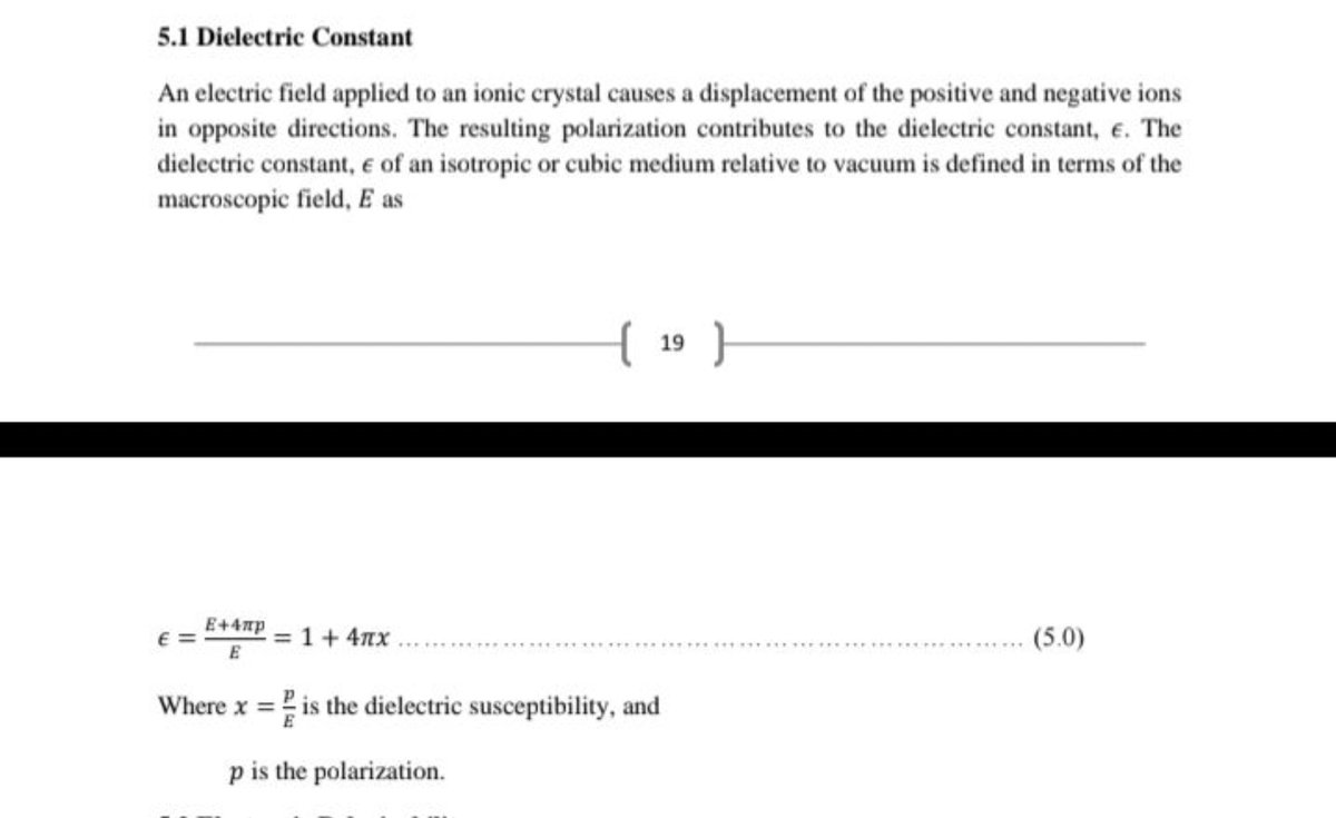 5.1 Dielectric Constant An electric field applied to an ionic crystal ca..