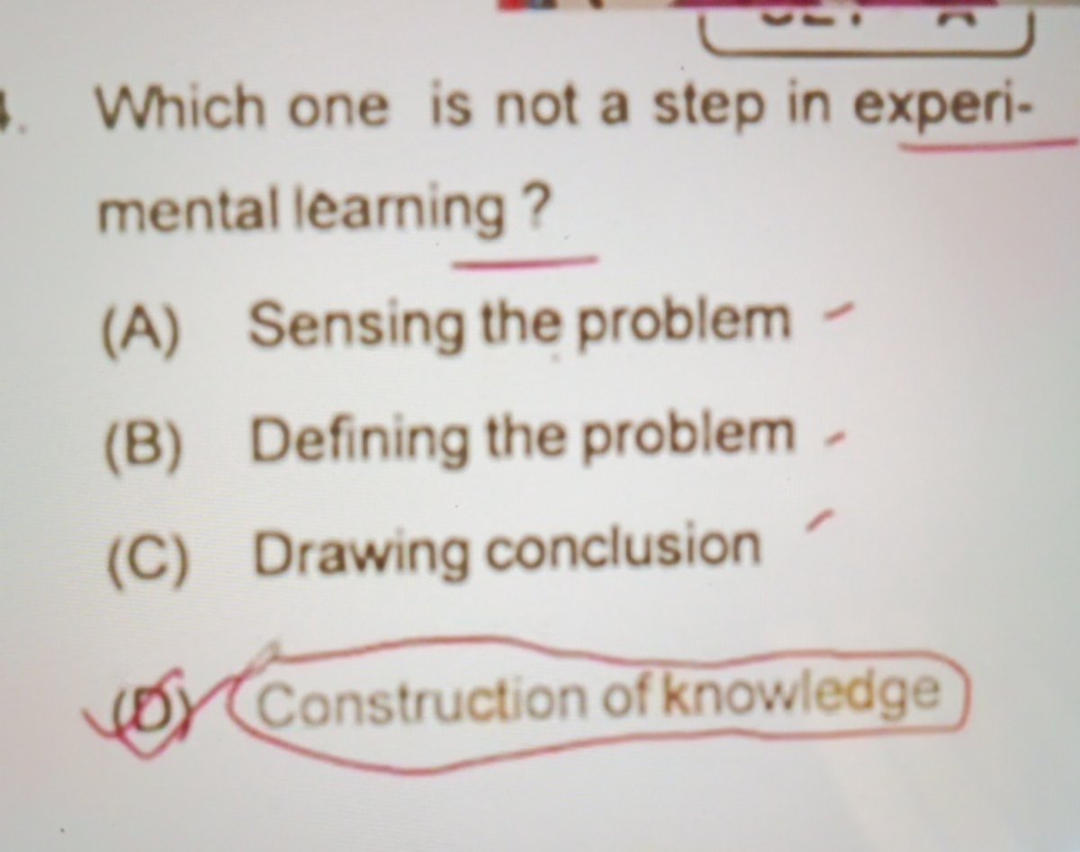 Which one is not a step in experimental learning? (A) Sensing the proble..