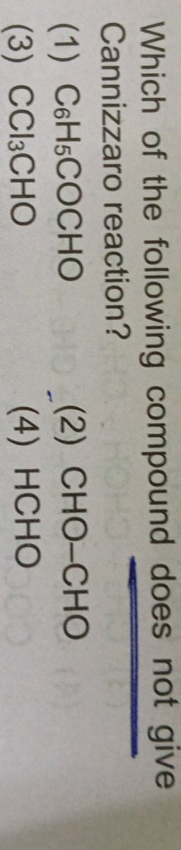 Which of the following compounds does not give Cannizzaro reaction? (1)