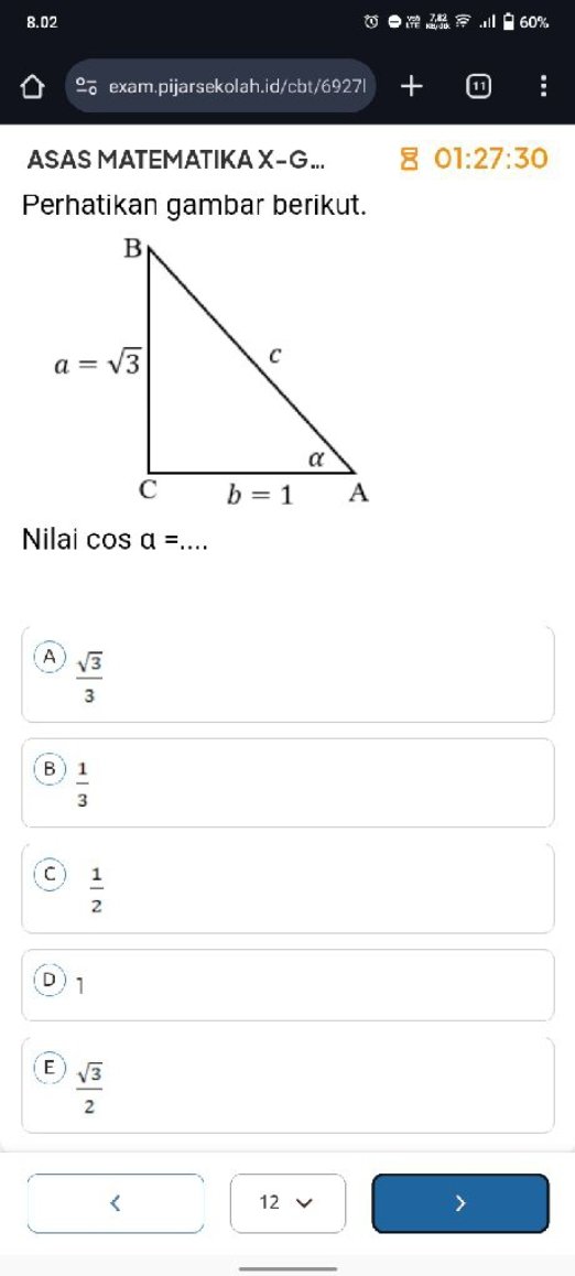 Perhatikan gambar berikut. Nilai cos α = .... (A) √3/3 (B) 1/3 (C) 1/2