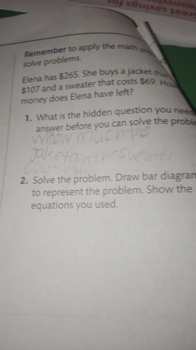 Remember to apply the math you solve problems. Elena has 265. She buys a..
