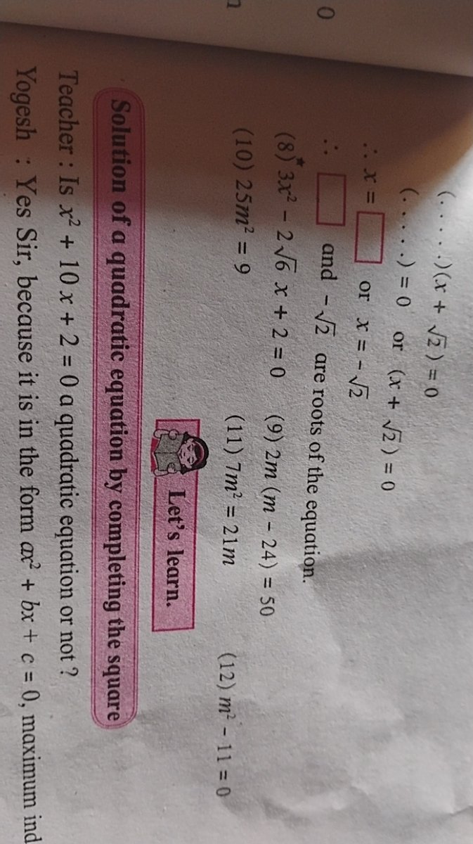 Here are some questions related to quadratic equations: Complete the fol..