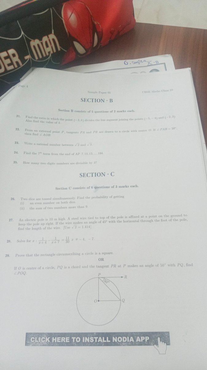 Here are a few questions from a CBSE Class 10 Maths Sample Paper: SECTIO..