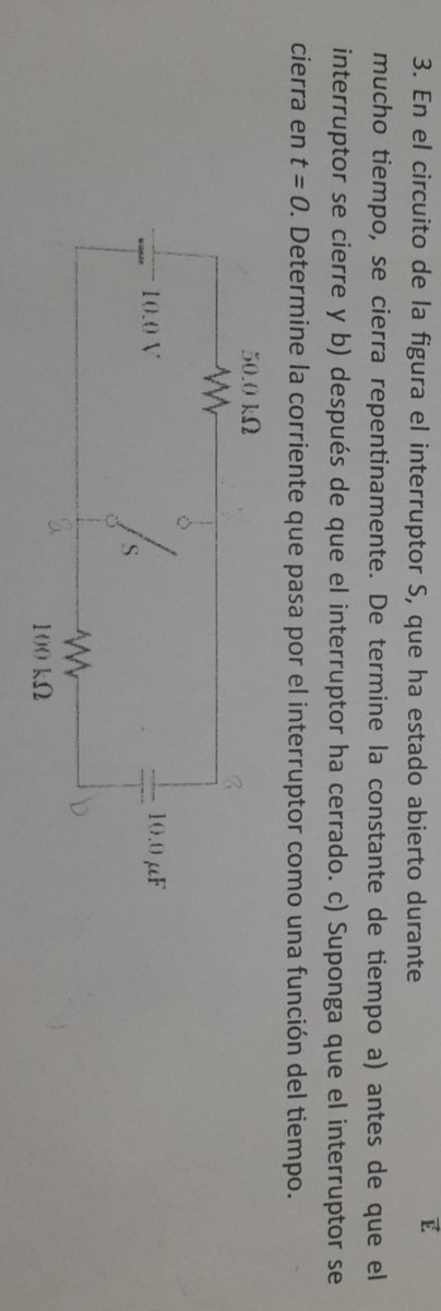 En el circuito de la figura el interruptor S, que ha estado abierto duran..